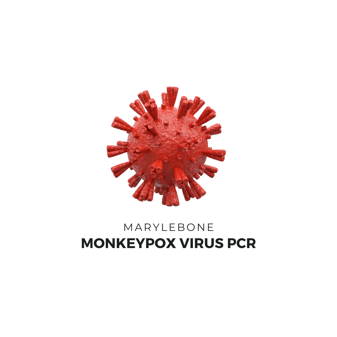 Monkeypox Virus PCR - Marylebone Diagnostic Centre
