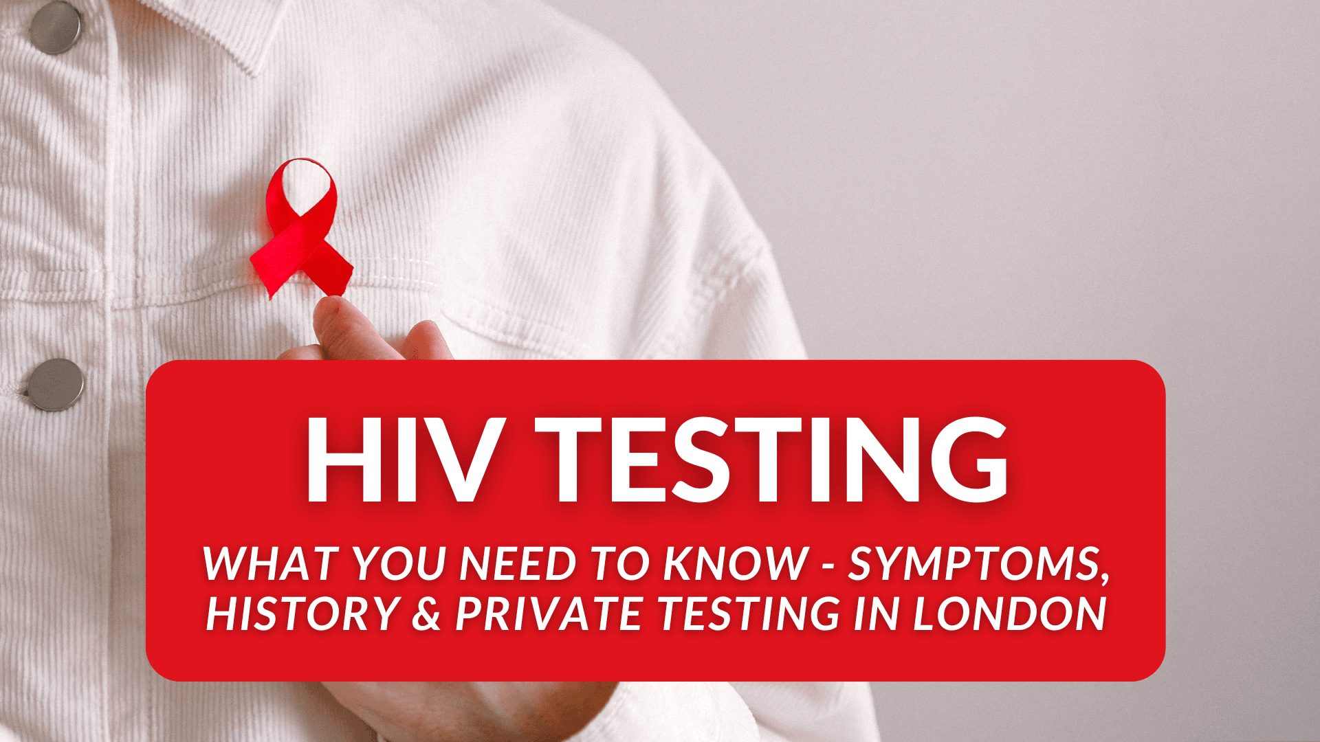 HIV: What You Need to Know | Private Testing in London - Marylebone ...