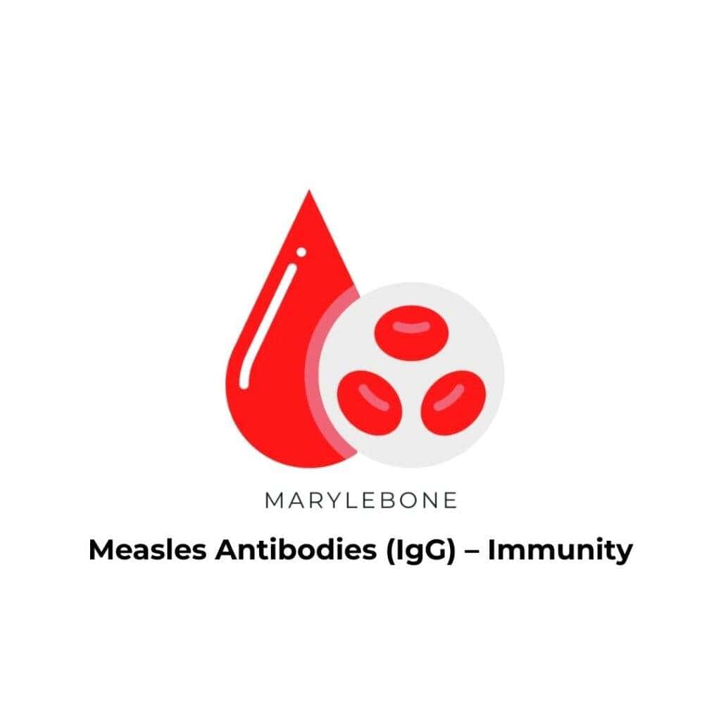 Measles IgG Antibody Test | Confirm Measles Immunity Marylebone